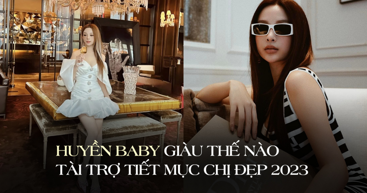 Huyền Baby giàu thế nào mà gật đầu không do dự khi Diệu Nhi nhờ tài trợ sân khấu Chị Đẹp 2023?