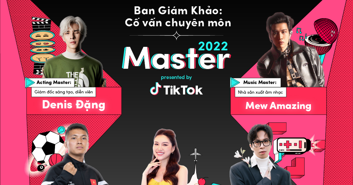 TikTok chính thức khởi động cuộc thi Master by TikTok 2022 - “Glow up yourself, light up others ...