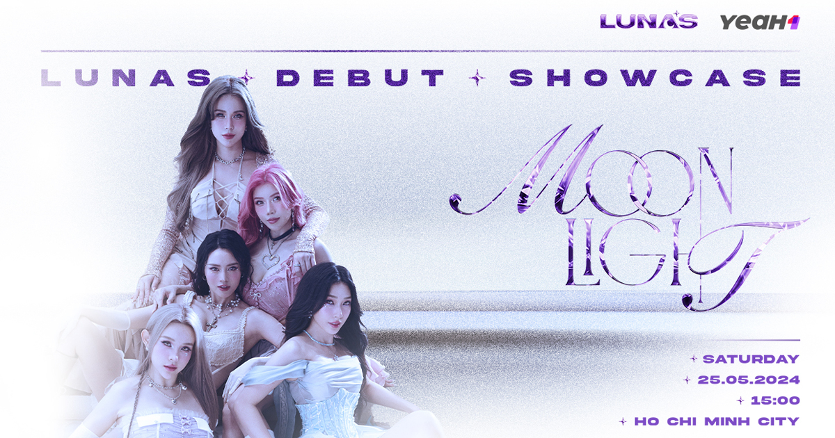 6 lưu ý đặc biệt quan trọng phải nằm lòng khi tham gia showcase debut LUNAS